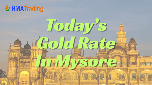 Today Gold Rate In Mysore - 24k 22k 18k and past 7 days rate